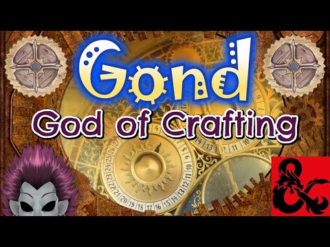 Who is Gond? [D&D Gods of Knowledge]