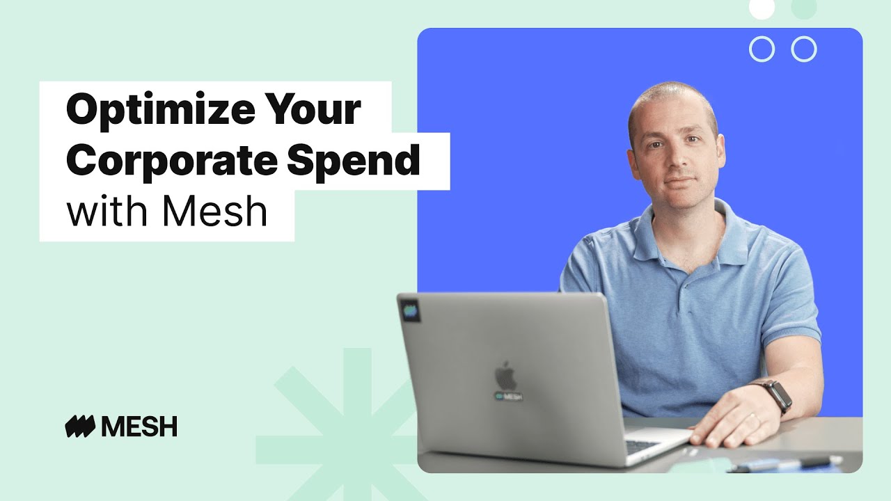 Optimize Your Corporate Spend With Mesh