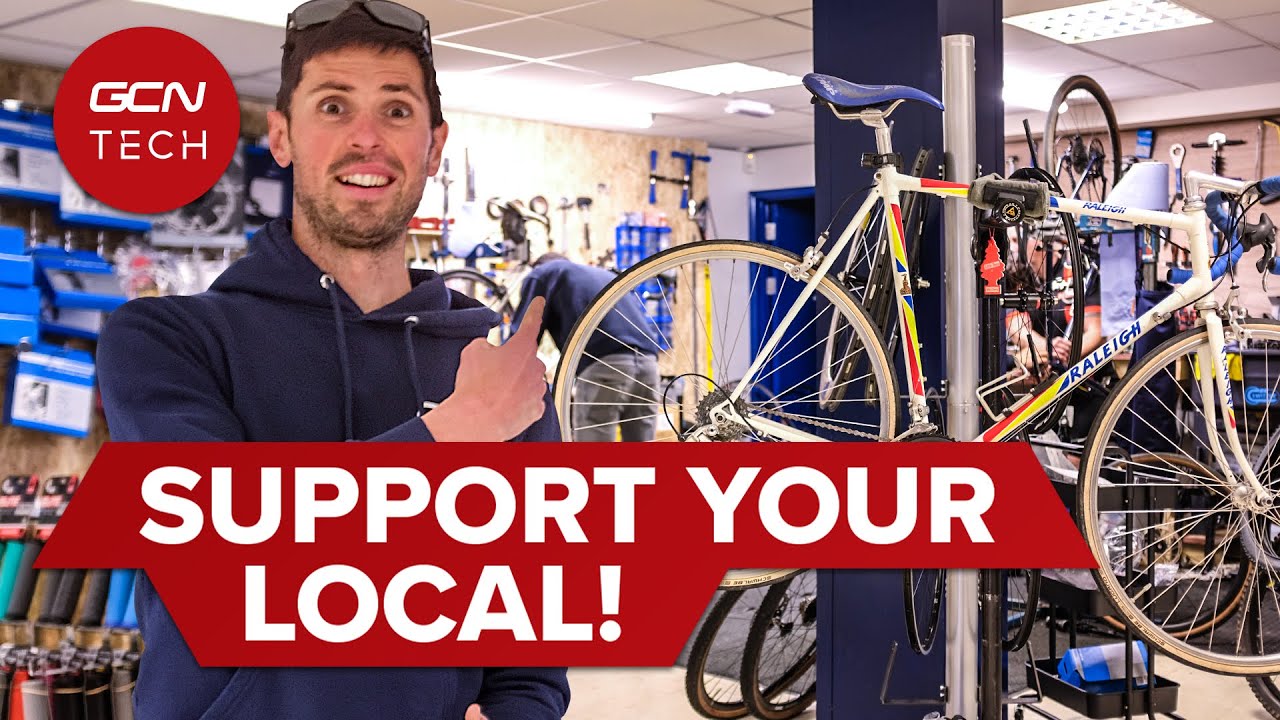 Support Your Local! | Why You Need To Use Your Local Bike Shop