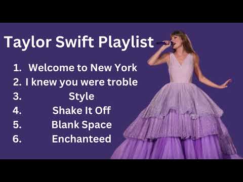 Taylor Swift Playlist 2024