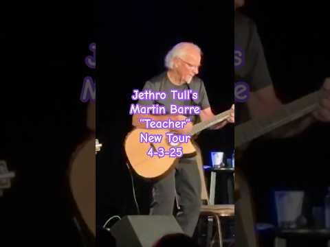 1st show on new tour! Jethro Tull's Martin Barre w/classic Tull tune "TEACHER" 4-3-25