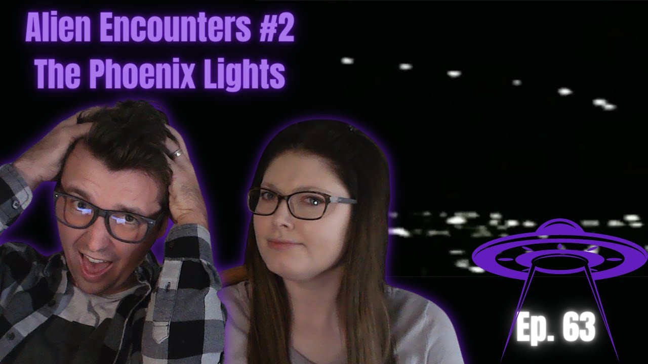 Alien Encounters #2 - The Phoenix Lights