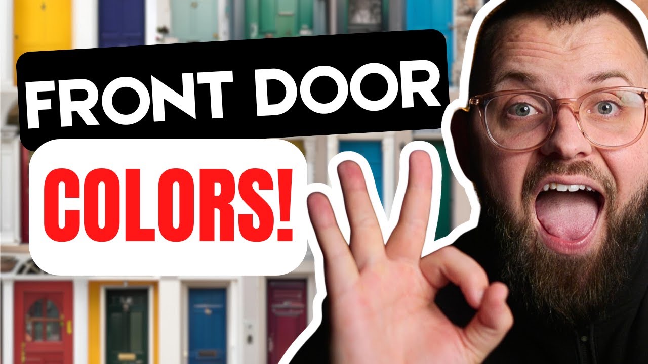 The BEST Paint Colors for Your Front Door: Curb Appeal Tips