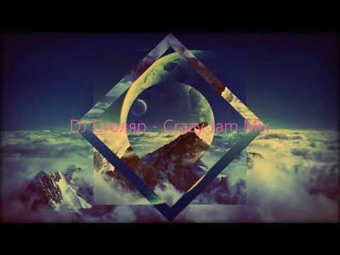 DJ Столяр  - Crazy Jam Mix