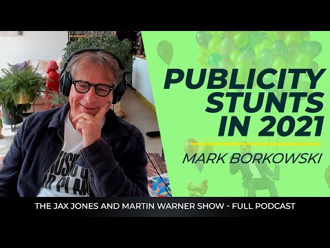 Publicity Stunts in 2021 | Mark Borkowski