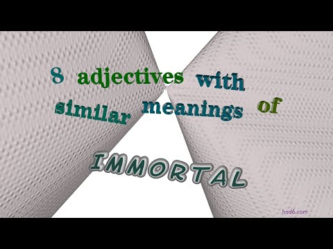 immortal - 9 adjectives which are synonym to immortal (sentence examples)