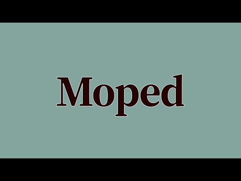 Moped Meaning and Pronunciation