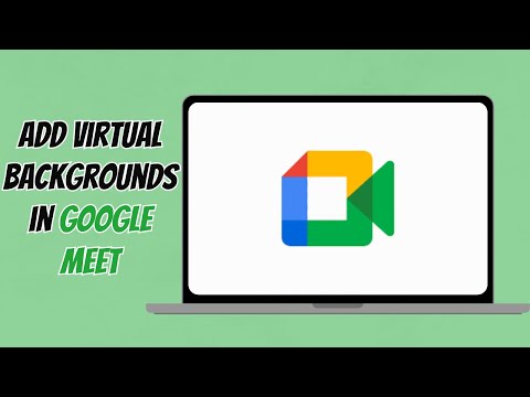 How to Use Virtual Backgrounds in Google Meet Without Extensions