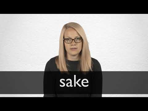 SAKE - Meaning & Translations | Collins English Dictionary