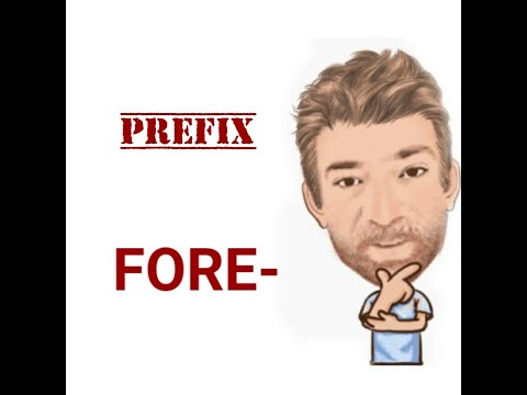 Fore - Prefix (88) Origin - Five Meanings - English Tutor Nick P