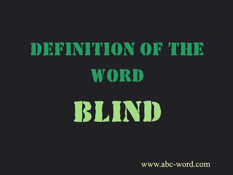 Definition of the word "Blind"