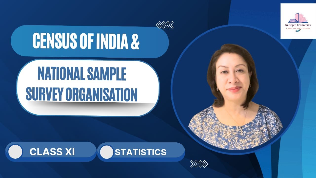 Census of India and NSSO I Class 11 Statistics I Session 2024