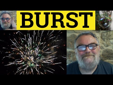 🔵 Burst Meaning - Burst Examples - Burst Definition - Essential GRE Vocabulary - Burst