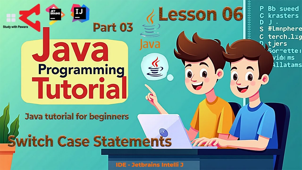Lesson 6 part 03| Switch | Master Java | | Condition Statement| Sinhala Tutorial | Study with Pawara