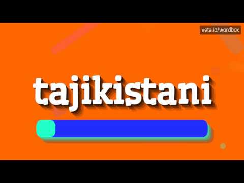 TAJIKISTANI - HOW TO PRONOUNCE IT!?
