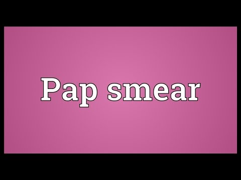 Pap smear Meaning