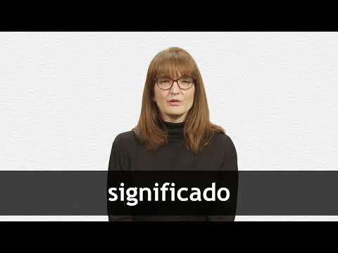 English Translation of “SIGNIFICADO” | Collins Spanish-English Dictionary
