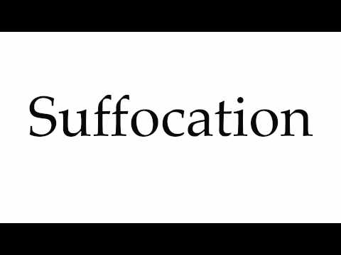How to Pronounce Suffocation