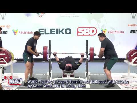 World Masters 3 Record Bench Press Equipped with 270 kg by Kohei Wada JPN in 120kg class