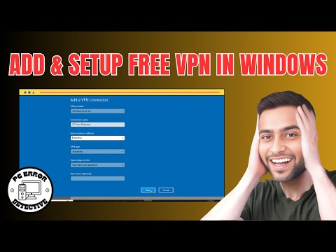 How To Add & Setup Free VPN In Windows 10 | Simple Steps