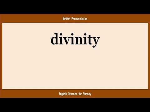 divinity, How to Say or Pronounce DIVINITY in American, British, Australian English