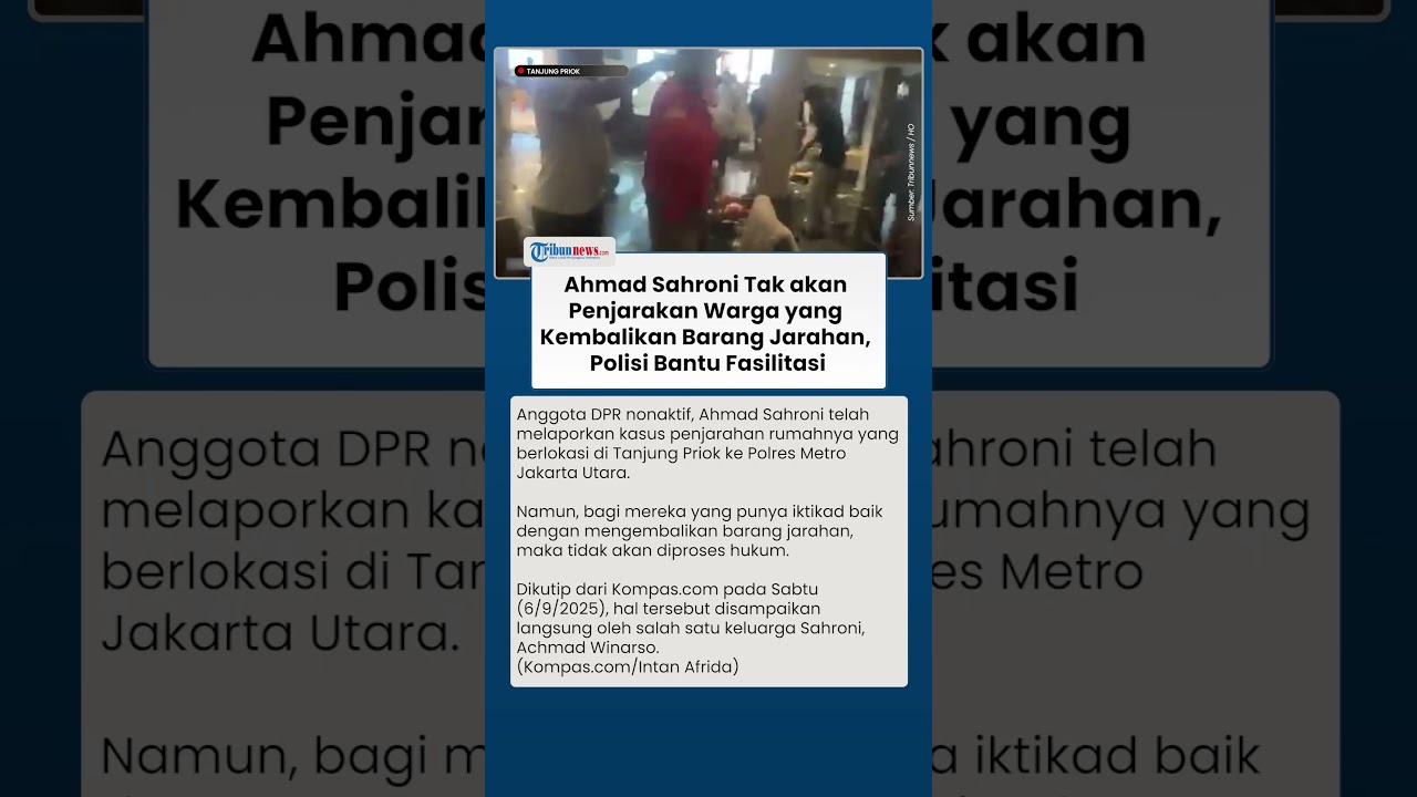 Sebagian Barang Jarahan Dikembalikan, Keluarga Ahmad Sahroni Jamin Tak ...