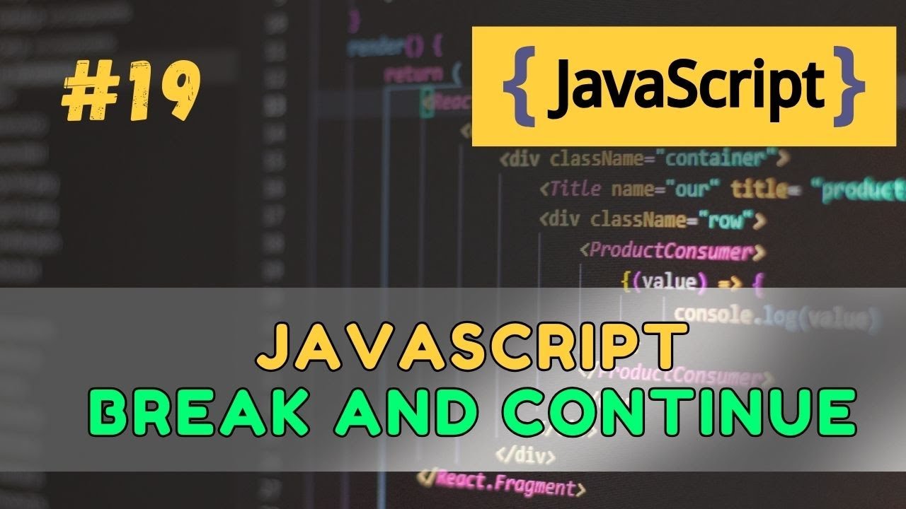#19 JavaScript Break & Continue Explained – Loop Control Made Easy (2025)