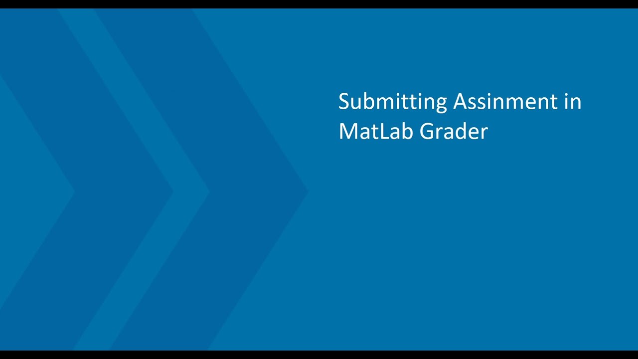 Submitting Assignment in MatLab Grader