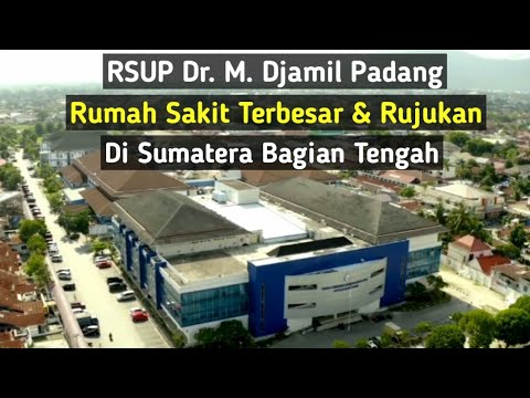 RSUP Dr. M. Djamil Padang | Rumah Sakit Terbesar Di Sumatera Bagian Tengah