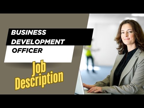 Job description of Business Development Officer - Role, Responsibilities & Skills