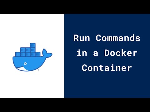 How  to Run Commands in a Docker Container