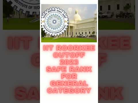 IIT ROORKEE GENERAL💥 category CUTOFF 2023🔥#iitroorkee #jossacounselling #jossa2023 #youtubeshorts