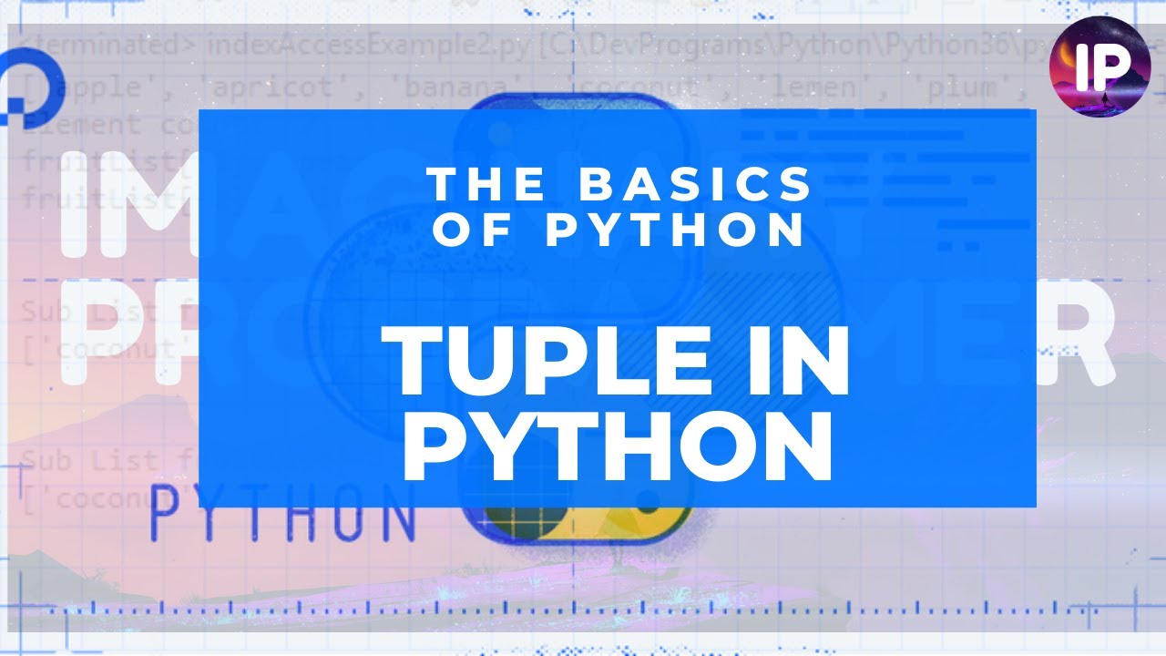 Tuple and tuples methods In Python | Python Tuple Tutorial With Example