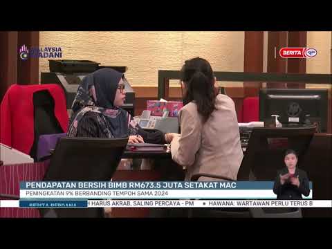 30 MEI 2025 BERITA PERDANA – PENDAPATAN BERSIH BIMB RM673.5 JUTA SETAKAT MAC