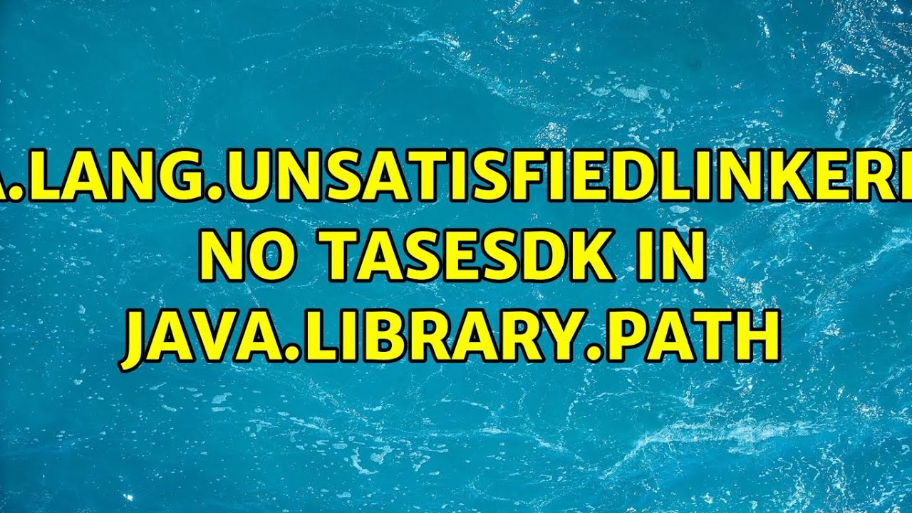 java.lang.UnsatisfiedLinkError: no TaSESDK in java.library.path