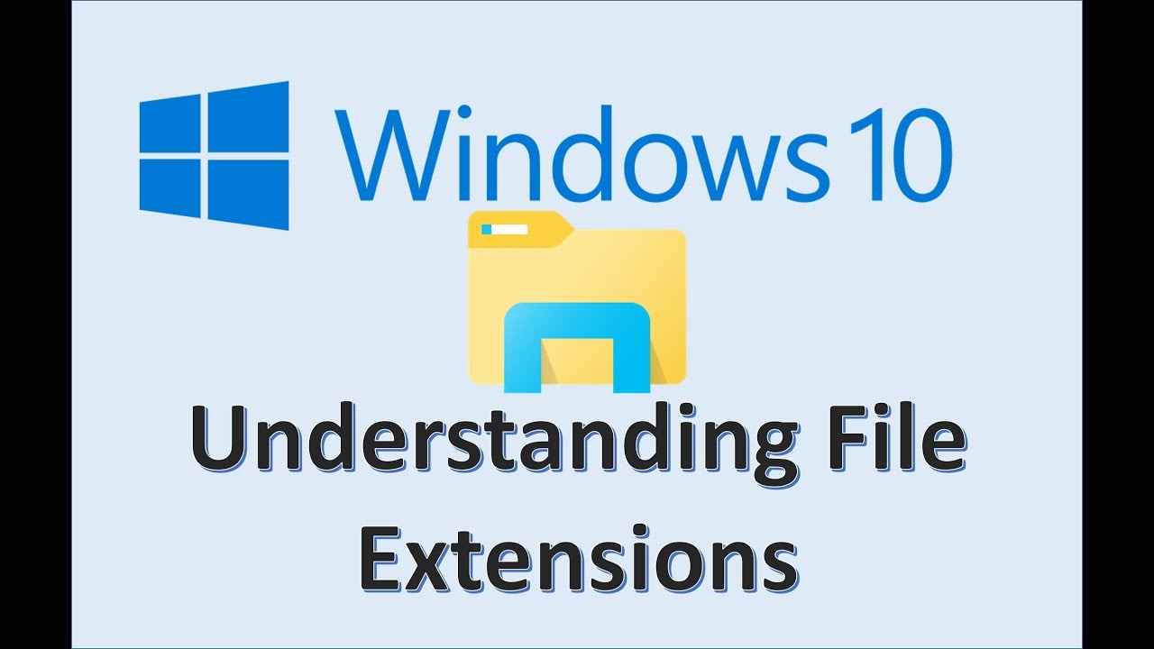 Computer Fundamentals - File Extensions & Types - How to Show & Change Files Extension in Windows 10