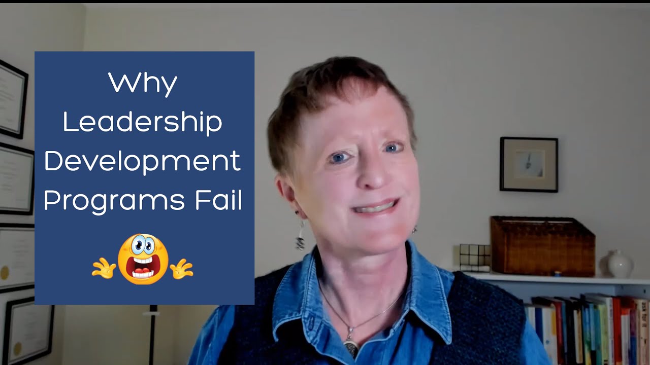 Why Leadership Development Programs Fail