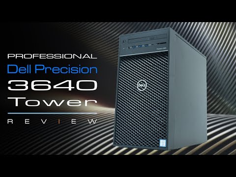 Dell Precision 3640 Tower Review