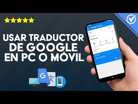 Cómo Usar el Traductor de Google en PC o Móvil - Fácil y Sencillo
