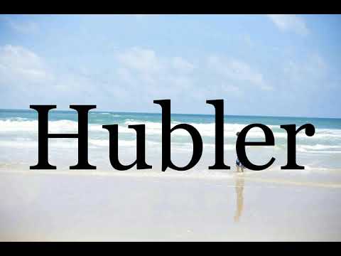 How To Pronounce Hubler🌈🌈🌈🌈🌈🌈Pronunciation Of Hubler