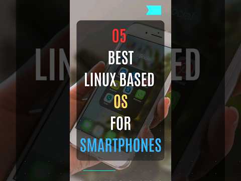 05 Best Linux Based OS for SMARTPHONES #linux #os #smartphone #ubuntutouch