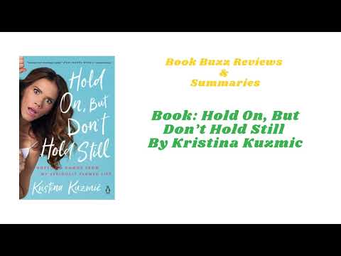 Book: Hold On, But Don’t Hold Still by Kristina Kuzmic