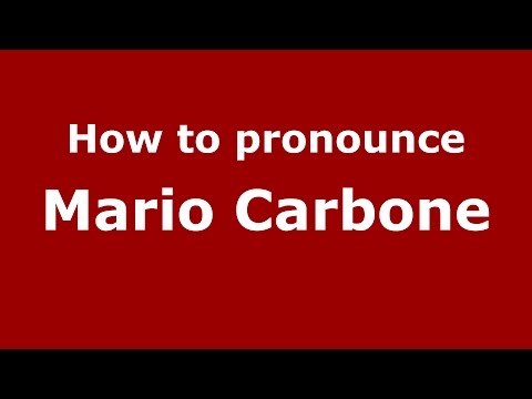 How to pronounce Mario Carbone (Italian/Italy) - PronounceNames.com