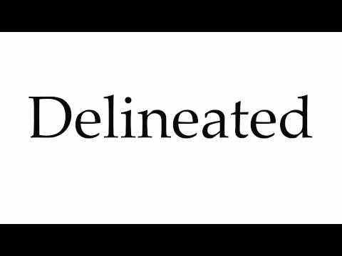 How to Pronounce Delineated