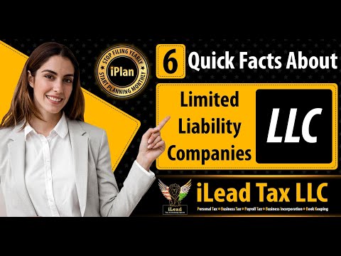 6 Quick Facts About Limited Liability Companies | #iLeadTaxTalks
