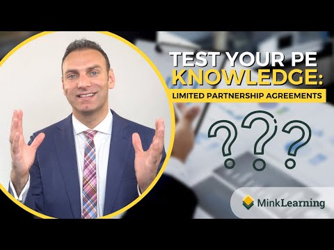 Limited Partnership Agreements - Test Your PE Knowledge - Quiz #10