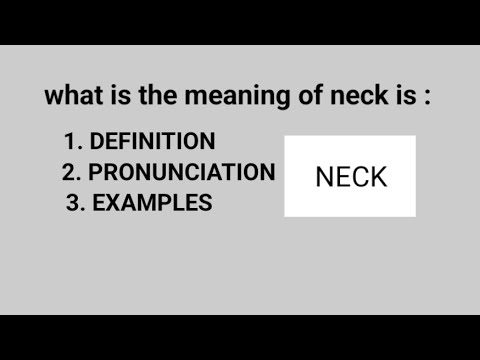 What is the meaning of neck|| Definition of the neck || Neck meaning in English