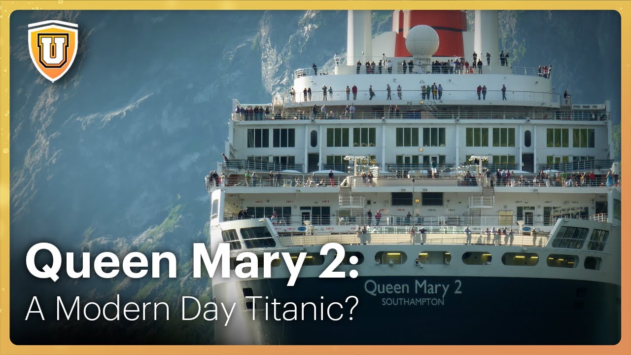 Queen Mary 2: A Modern Day Titanic?