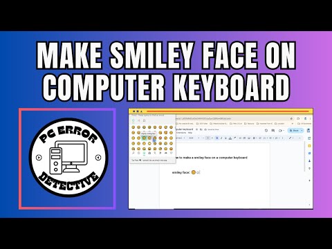 How to Make a Smiley Face on a Computer Keyboard