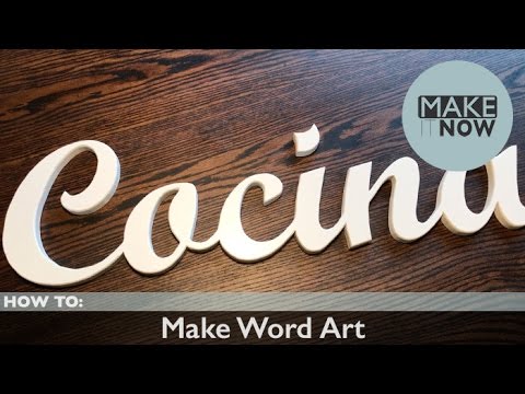 How To: Make Word Art